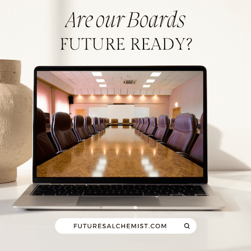 Is your board future ready? | Futures Alchemist