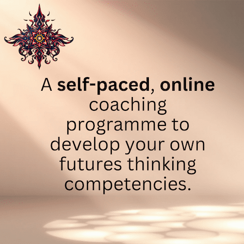 Futures Thinking Coaching Futures Alchemist