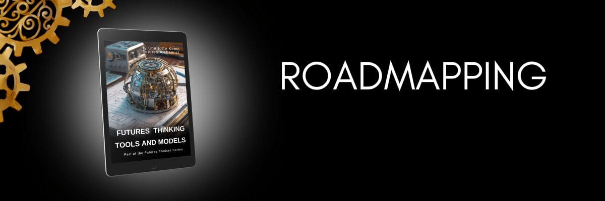 Roadmapping | Futures Alchemist